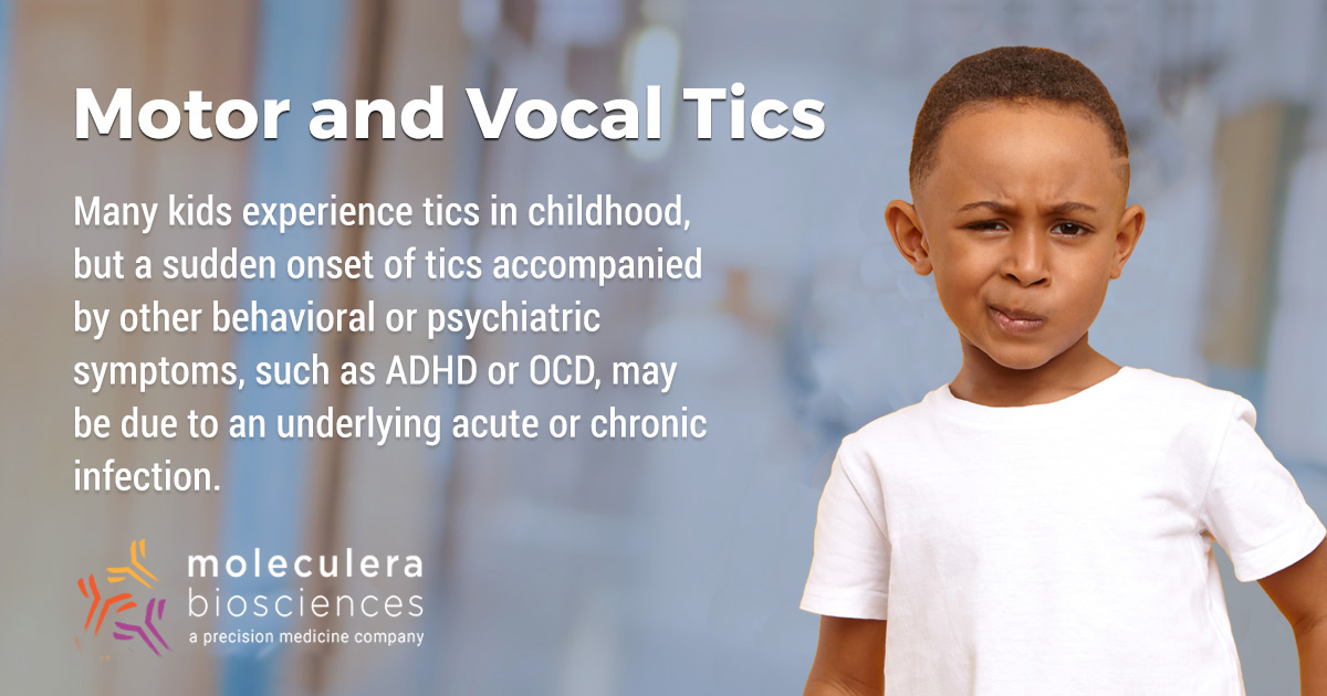 Infections may cause sudden onset of tics in a child